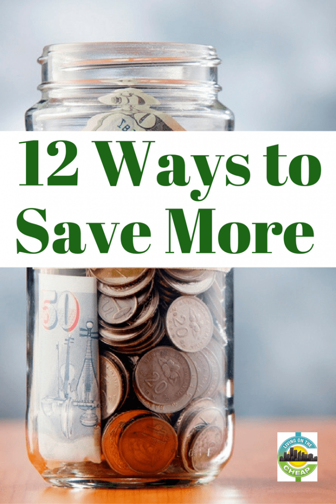 12 ways to save more money, starting now - Living On The Cheap