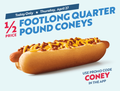 Sonic Drive-In offers 50% off Footlong Quarter Pound Coneys April 27 ...