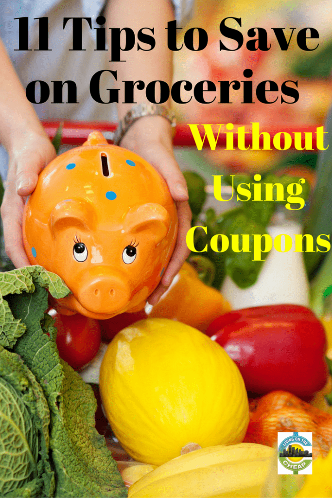 How to save money on food without using coupons - Living On The Cheap