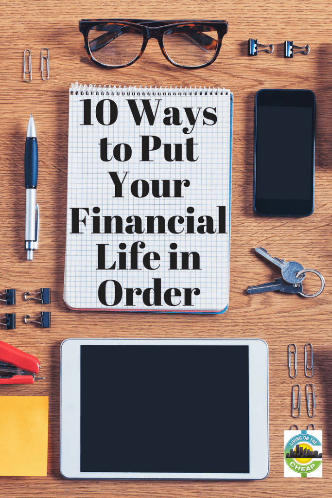 10 ways to get your financial life in order - Living On The Cheap