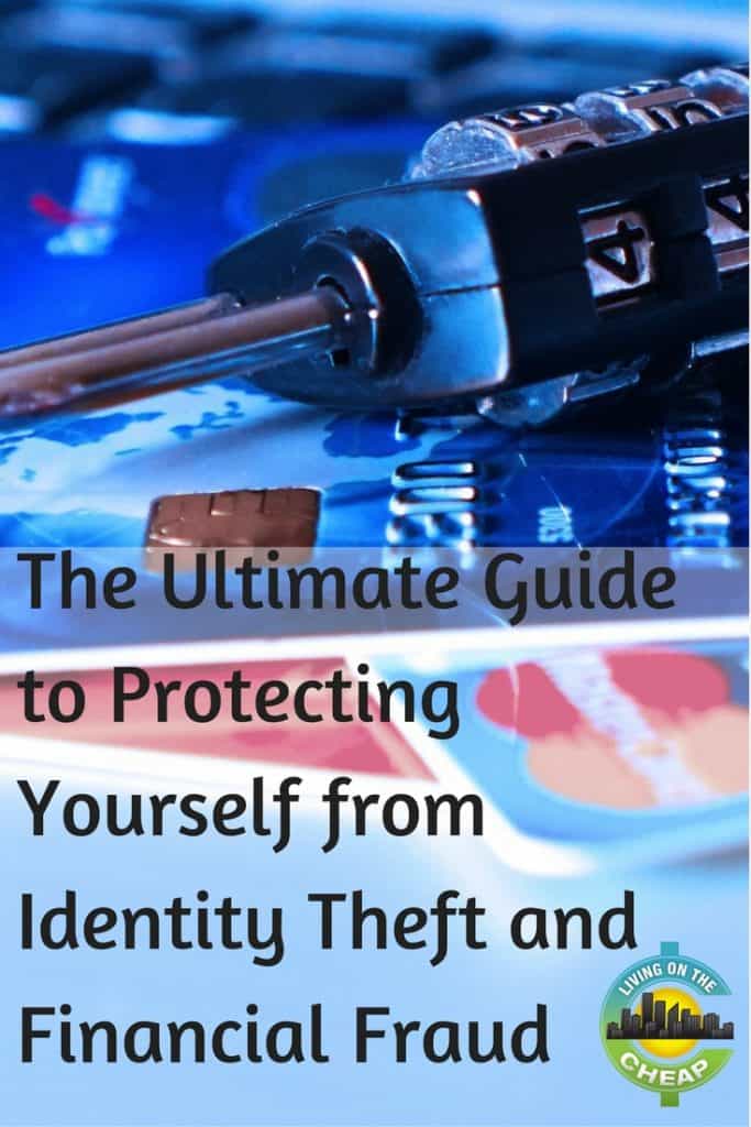 The ultimate guide to protecting yourself from identity theft and ...
