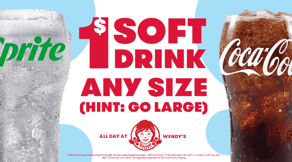 Enjoy any size soft drink for just $1 at Wendy's for limited time ...