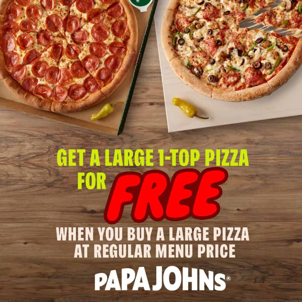 Papa Johns Offers Free Large One Topping Pizza For Limited Time
